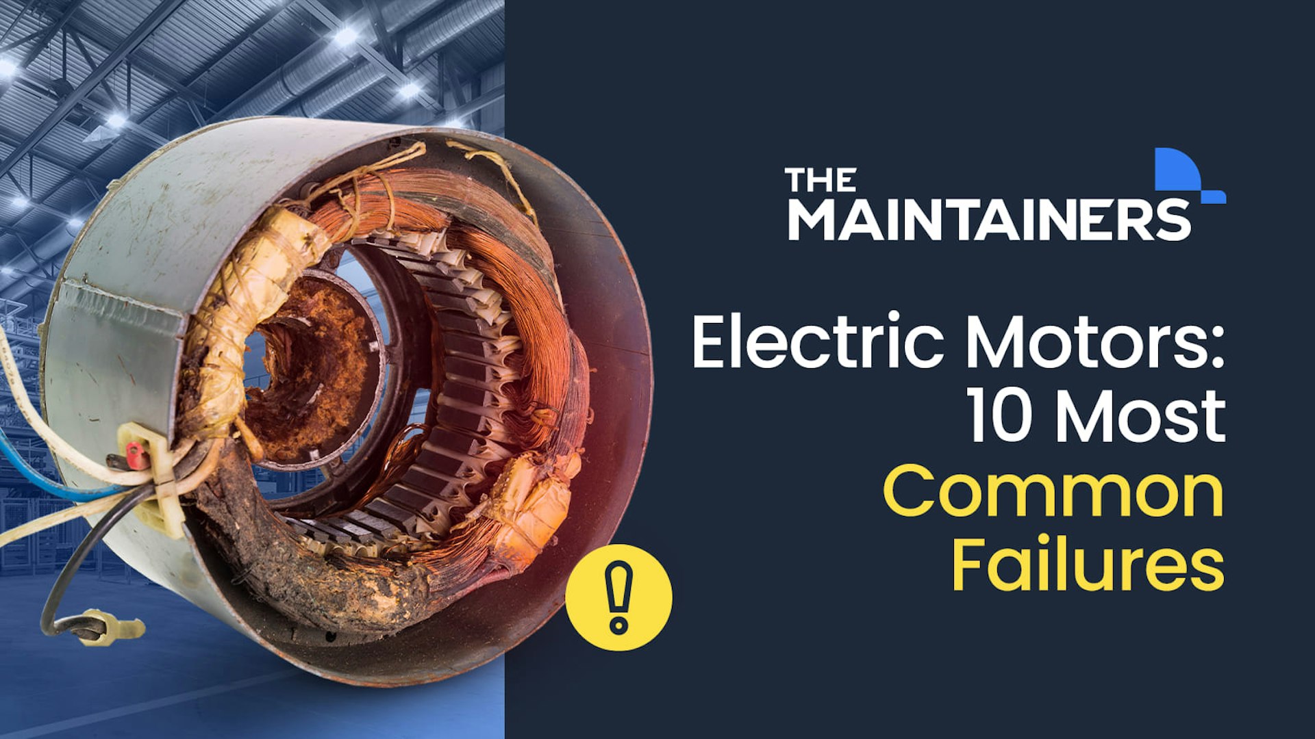 10 Most Common Failures in Electric Motors | The Maintainers