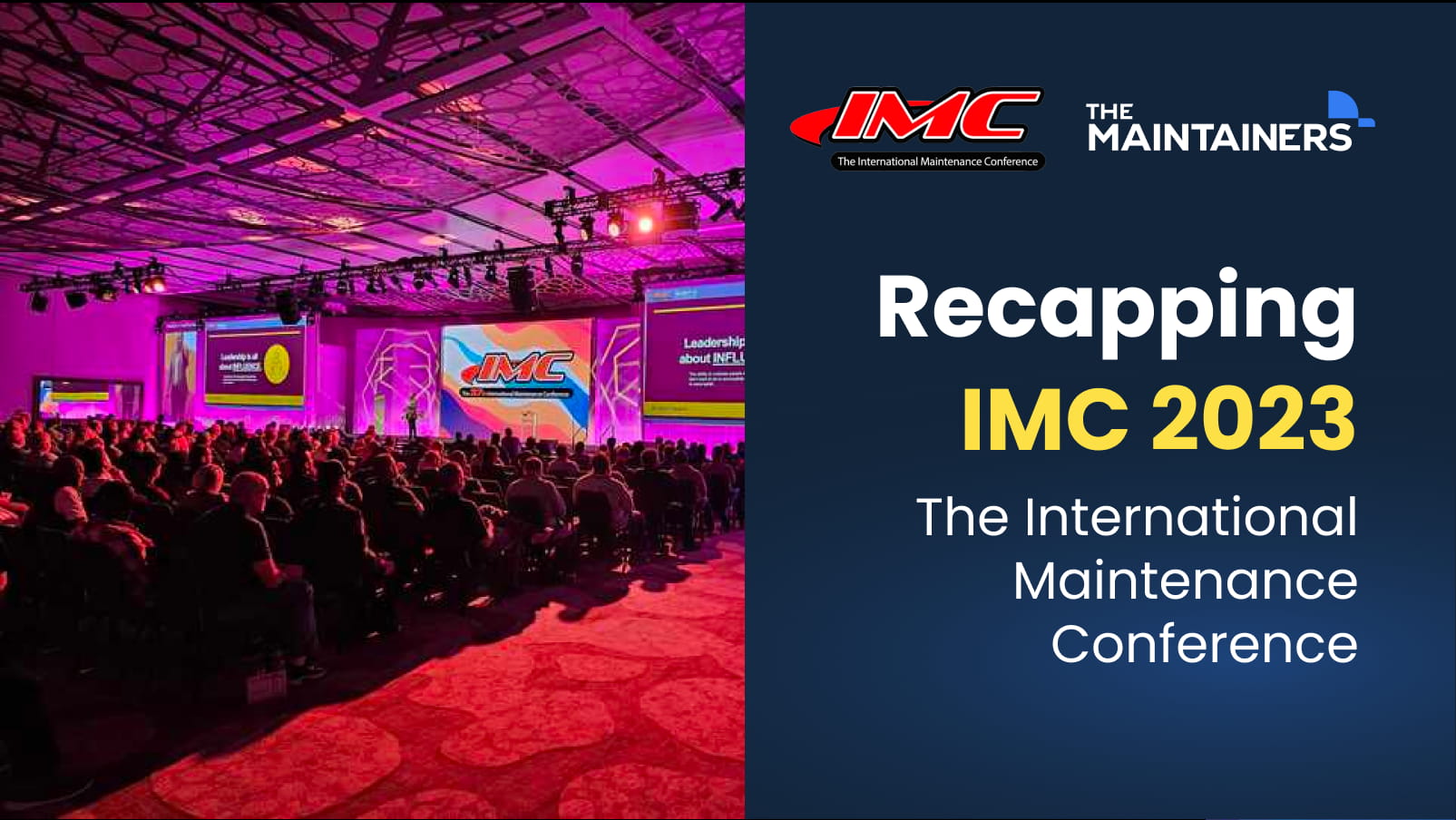 Embracing Innovation and Building Connections at IMC 2023 | The Maintainers