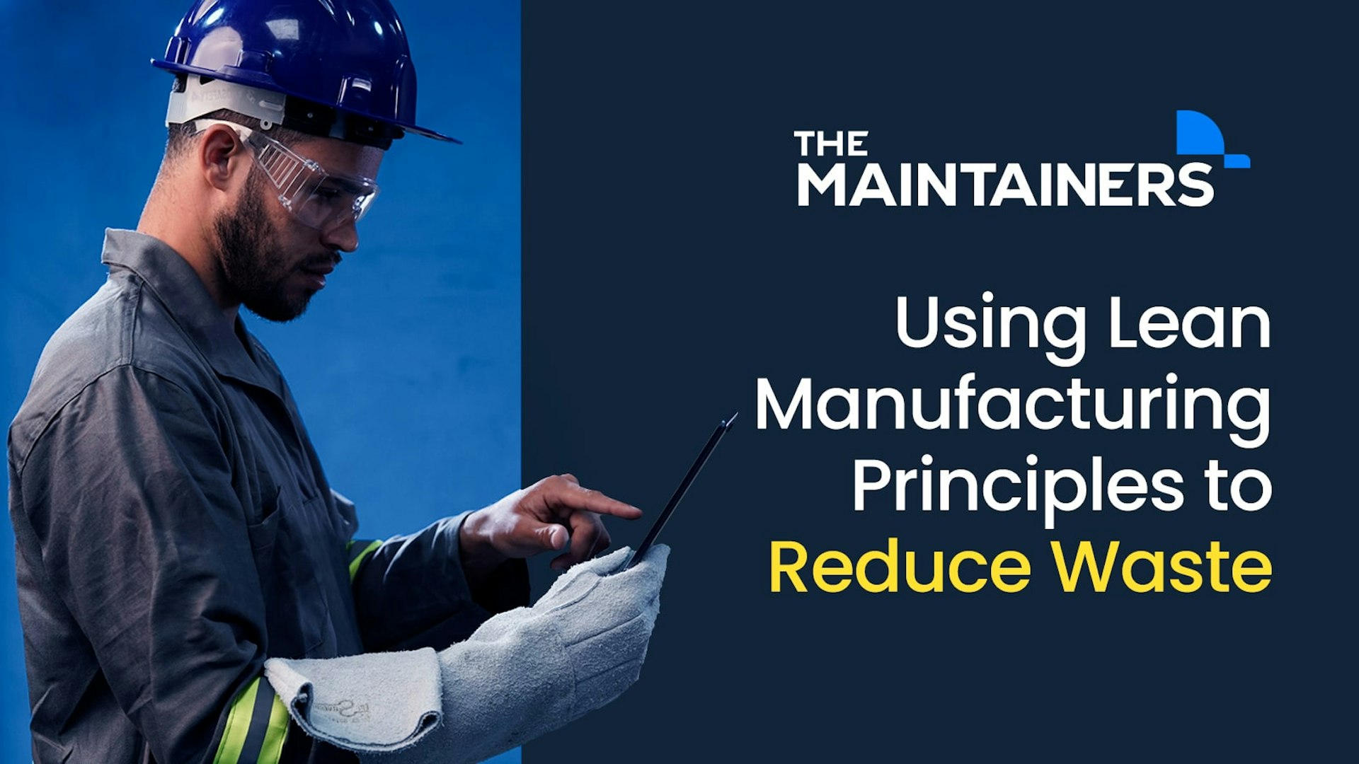 How Lean Manufacturing Can Optimize your Maintenance | The Maintainers
